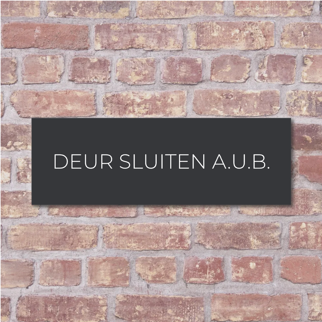 Deur sluiten a.u.b. – Label2X B.V.