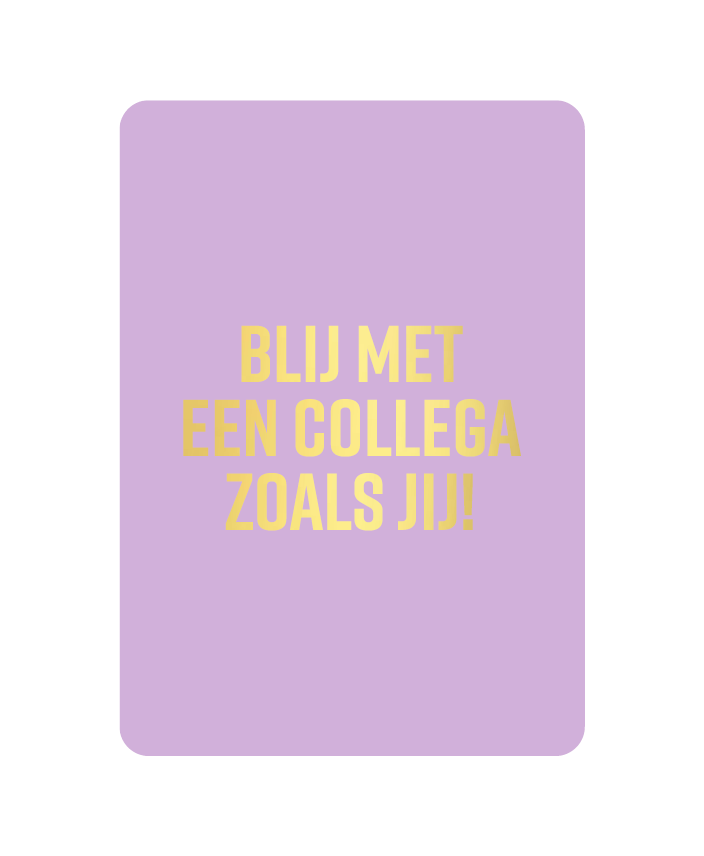 Kaart blij met een collega zoals jij – Label2X B.V.