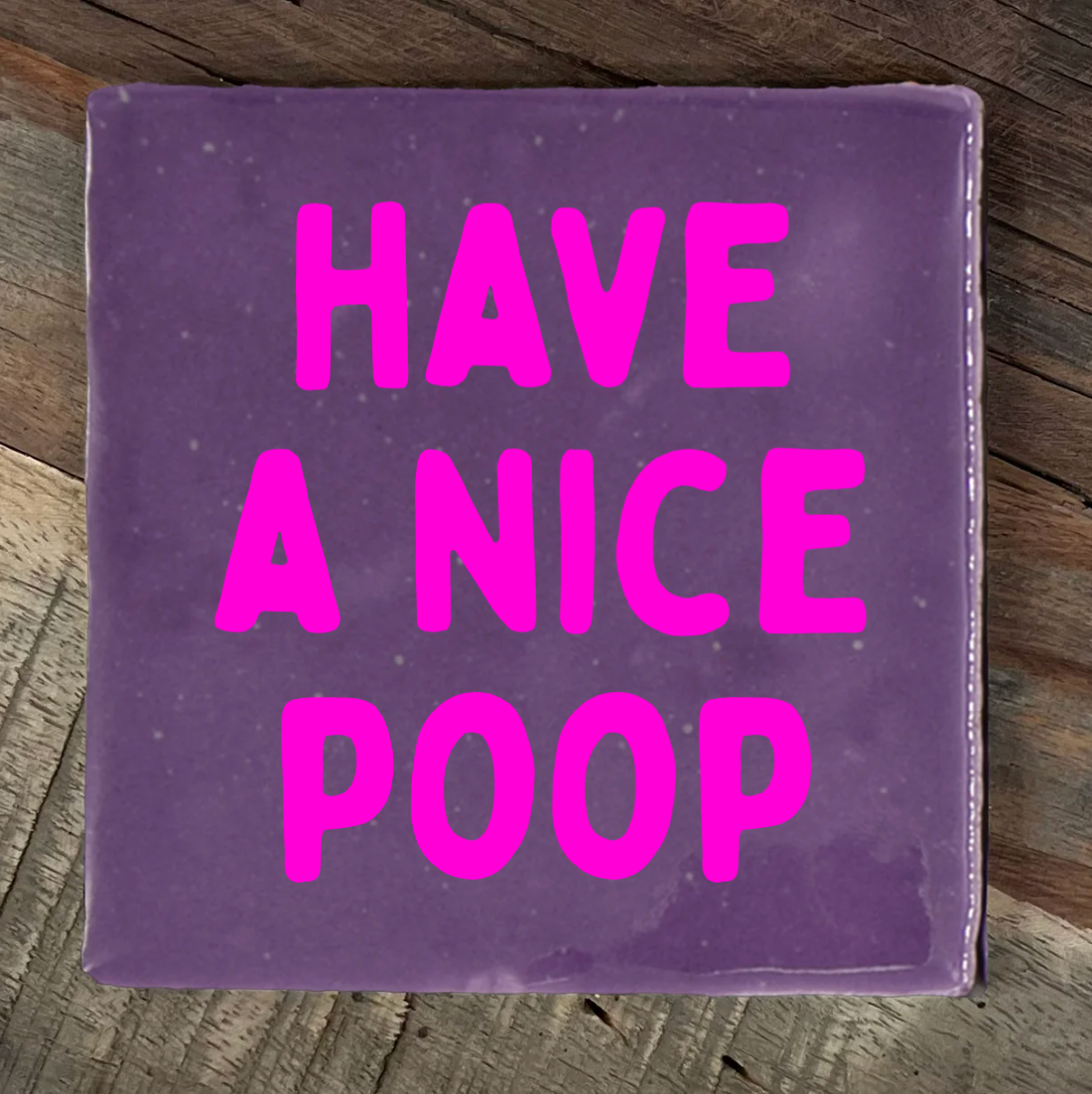 Tegeltje have a nice poop – Label2X B.V.