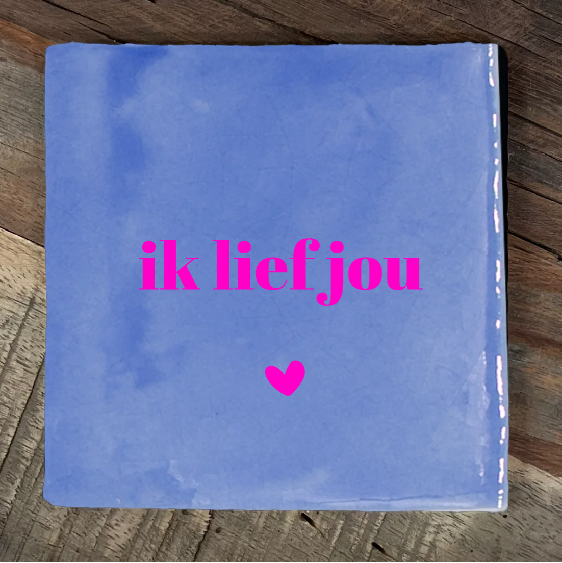 Tegeltje ik lief jou – Label2X B.V.