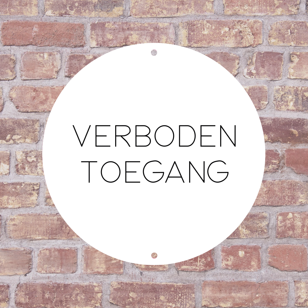 Verboden toegang – Label2X B.V.