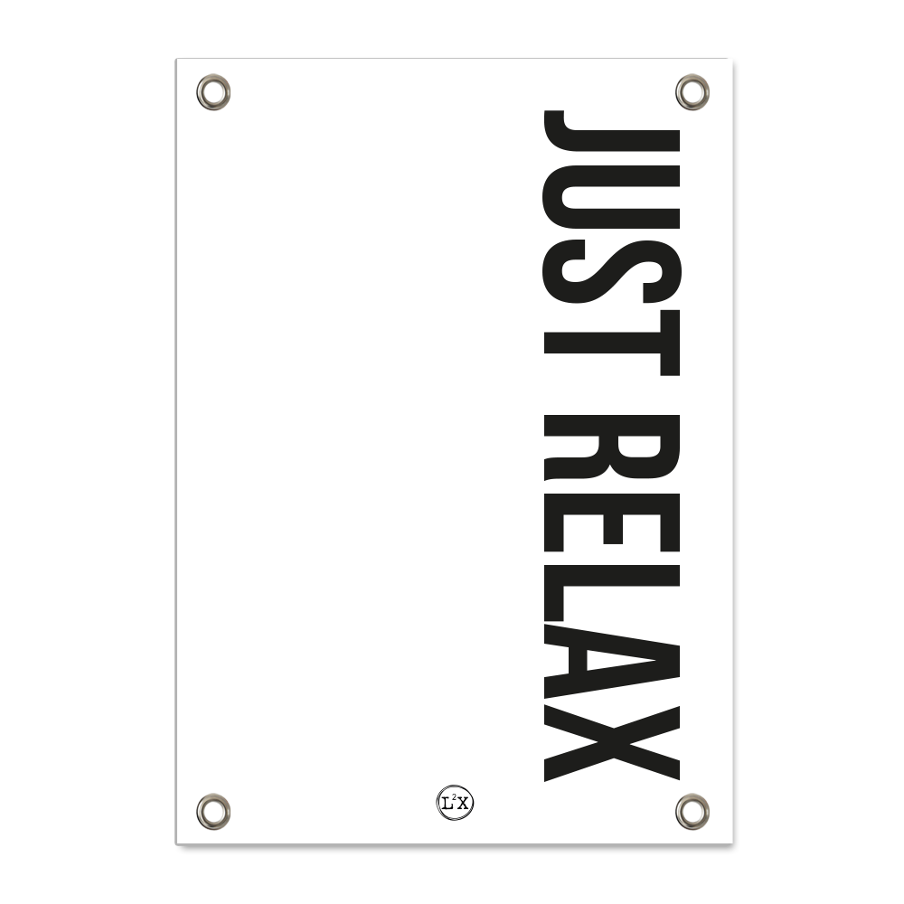 Tuinposter just relax – Label2X B.V.